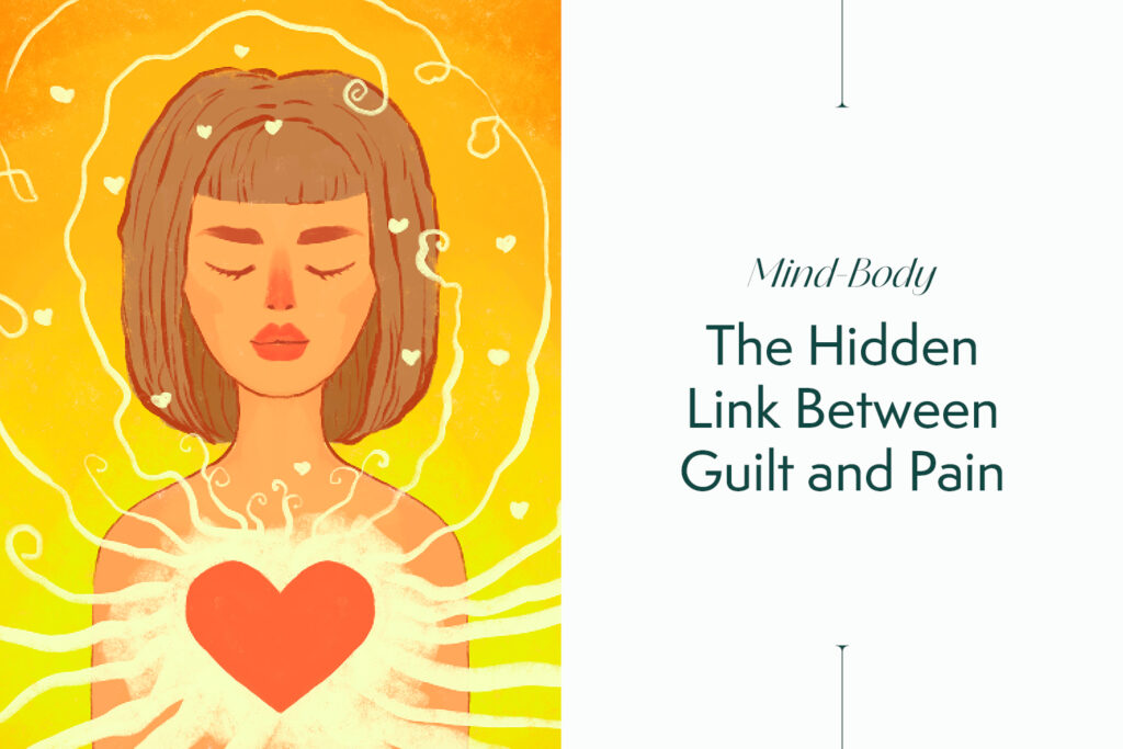 Guilt and Physical Pain: What's the Link? • In Flow Chiropractic